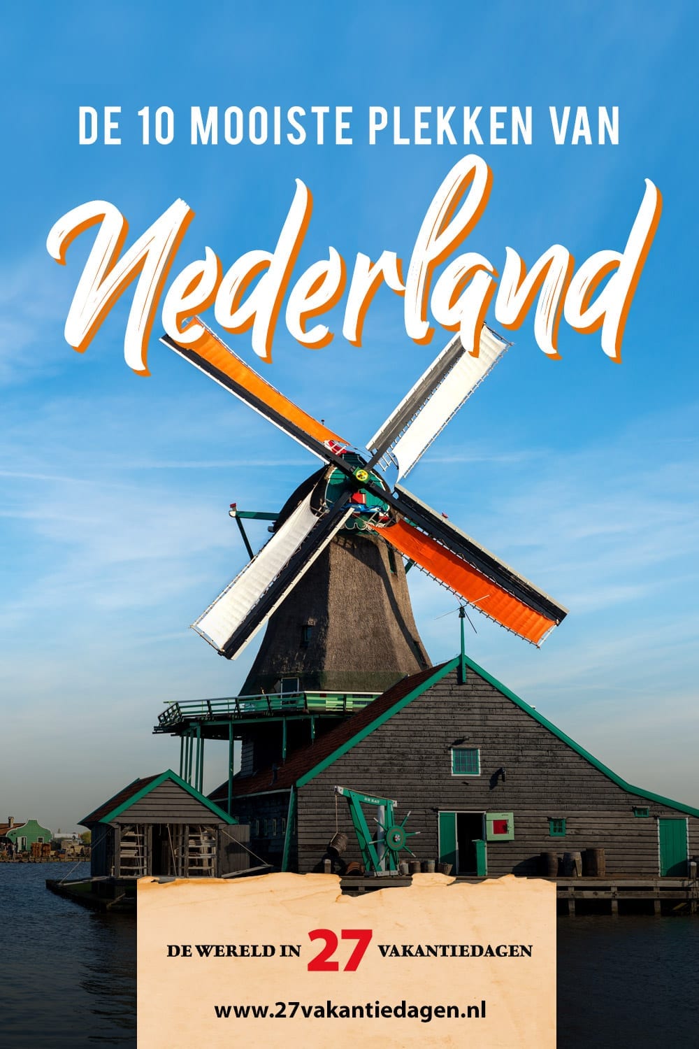 De Ultieme Top-10 Mooie Plekken In Nederland! (vakantie tips!)